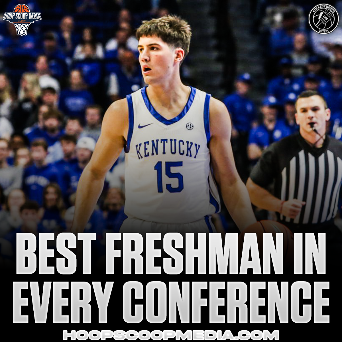 The Best True Freshman in all 32 Conferences - Hoop Scoop Media